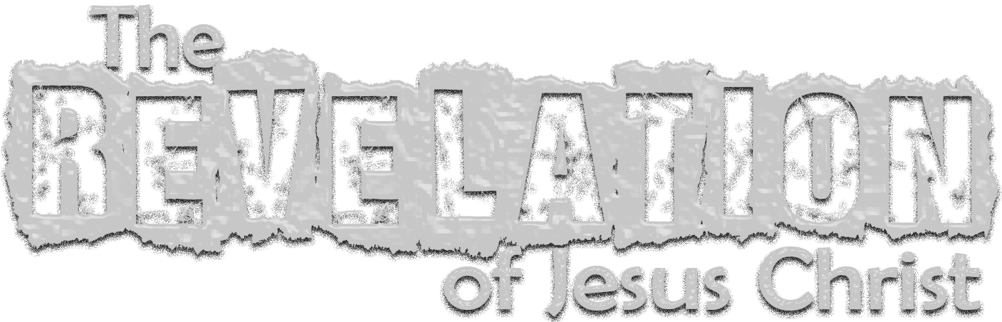The Revelation of Jesus Christ – The Church at Whistling Pines